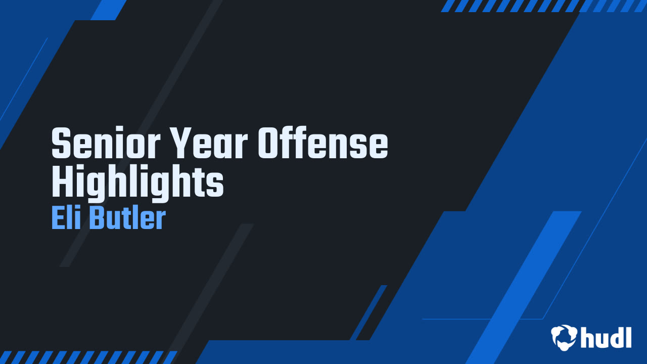 Senior Year Offense Highlights - Eli Butler highlights - Hudl