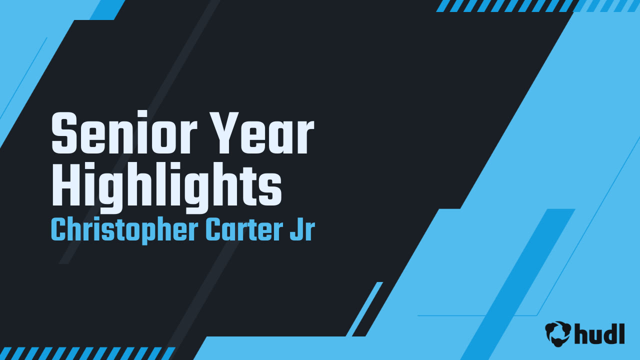 Senior Year Highlights - Christopher Carter Jr highlights - Hudl