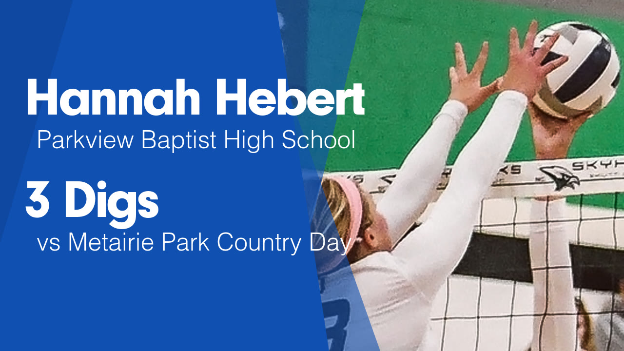 3 Digs vs Metairie Park Country Day - Hannah Hebert highlights - Hudl