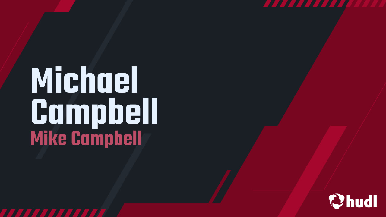 Michael Campbell - Mike Campbell highlights - Hudl