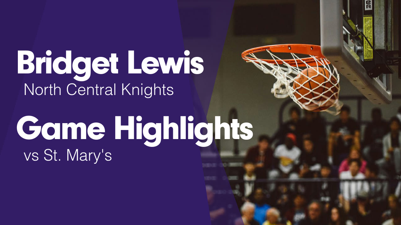 Game Highlights vs St. Mary's - Bridget Lewis highlights - Hudl