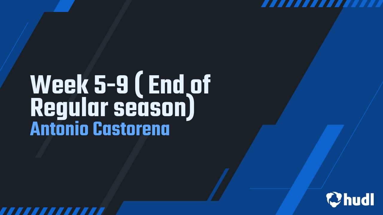 Week 5-9 ( End of Regular season) - Antonio Castorena highlights - Hudl