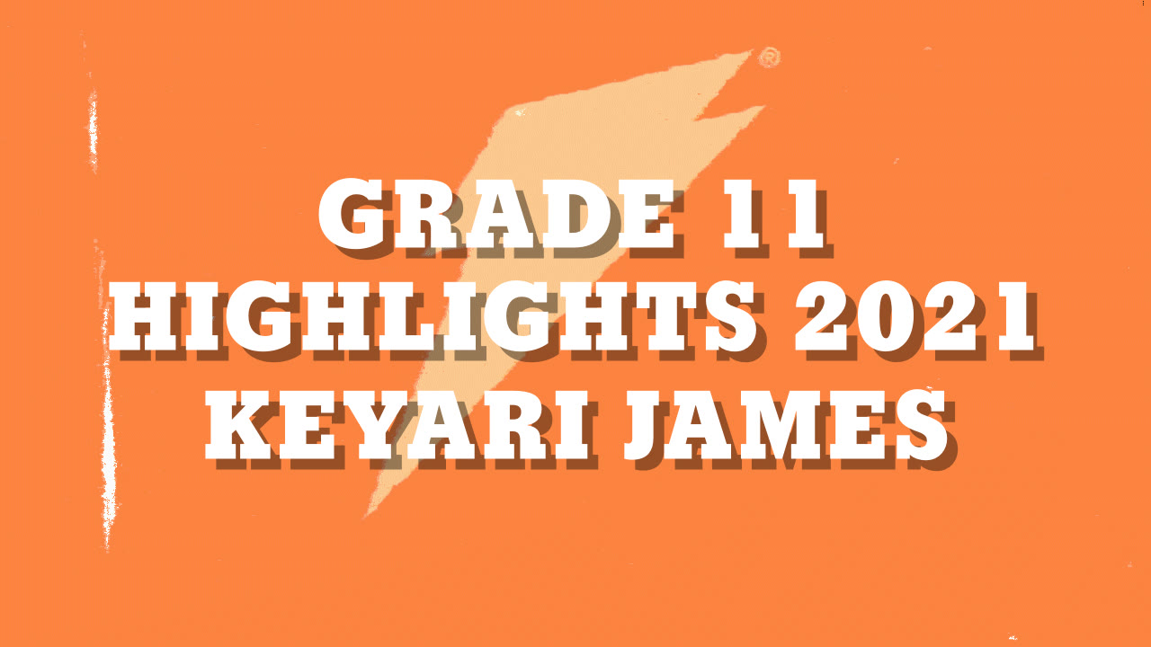 Grade 11 Highlights 2021 - Keyari James highlights - Hudl