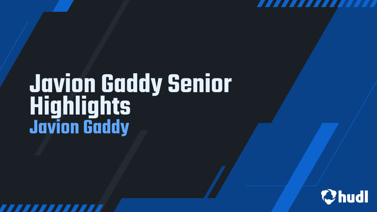 Javion Gaddy Senior Highlights - Javion Gaddy highlights - Hudl