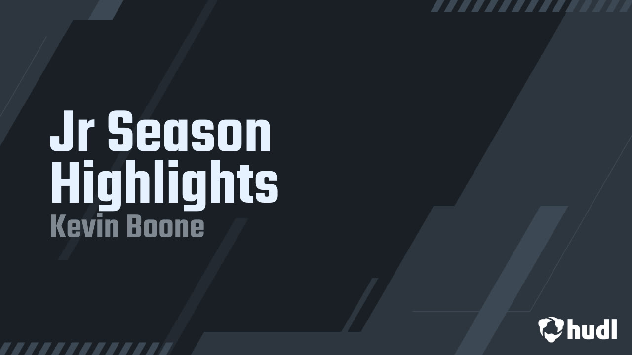 Jr Season Highlights - Kevin Boone highlights - Hudl
