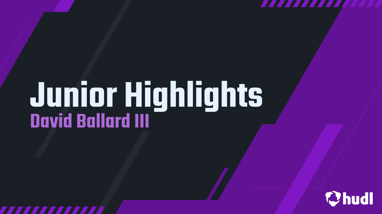 Junior Highlights - David Ballard III highlights - Hudl