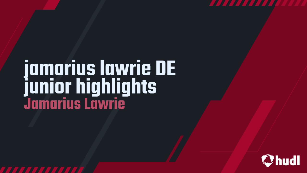jamarius lawrie DE junior highlights - Jamarius Lawrie highlights - Hudl