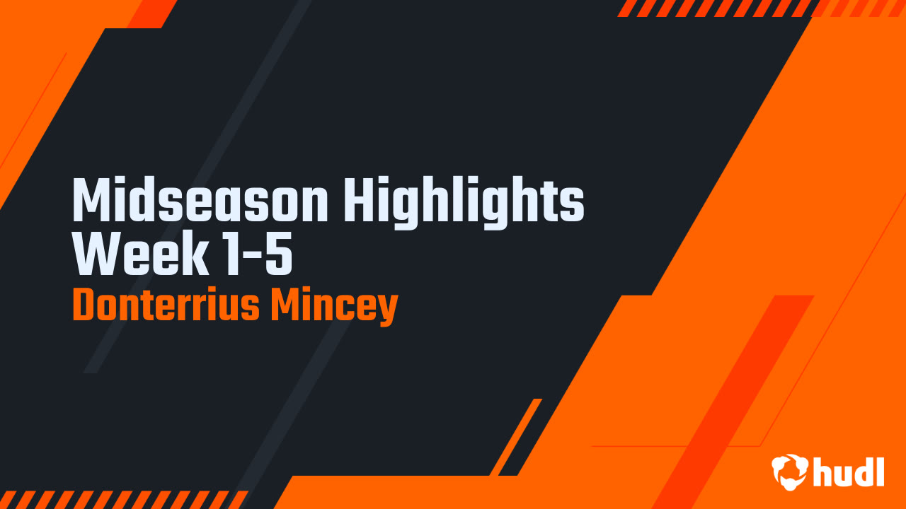 Midseason Highlights Week 1-5 - Don Mincey highlights - Hudl