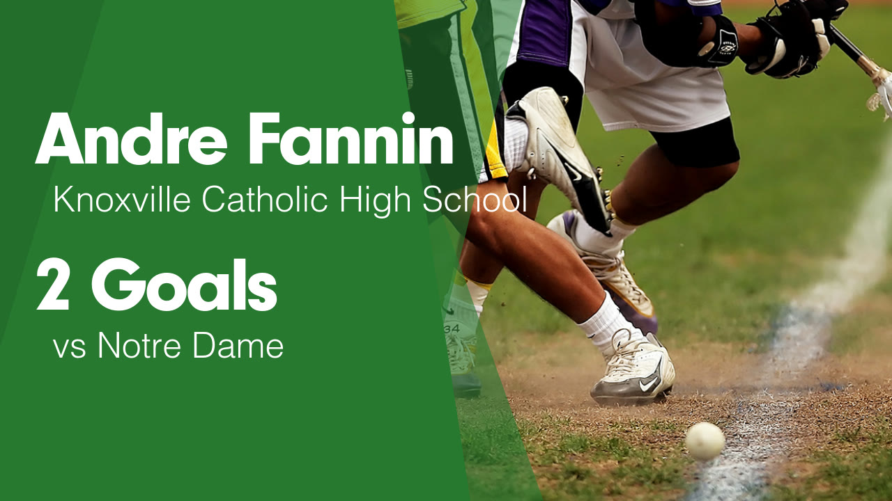 2 Goals vs Notre Dame - Andre Fannin highlights - Hudl