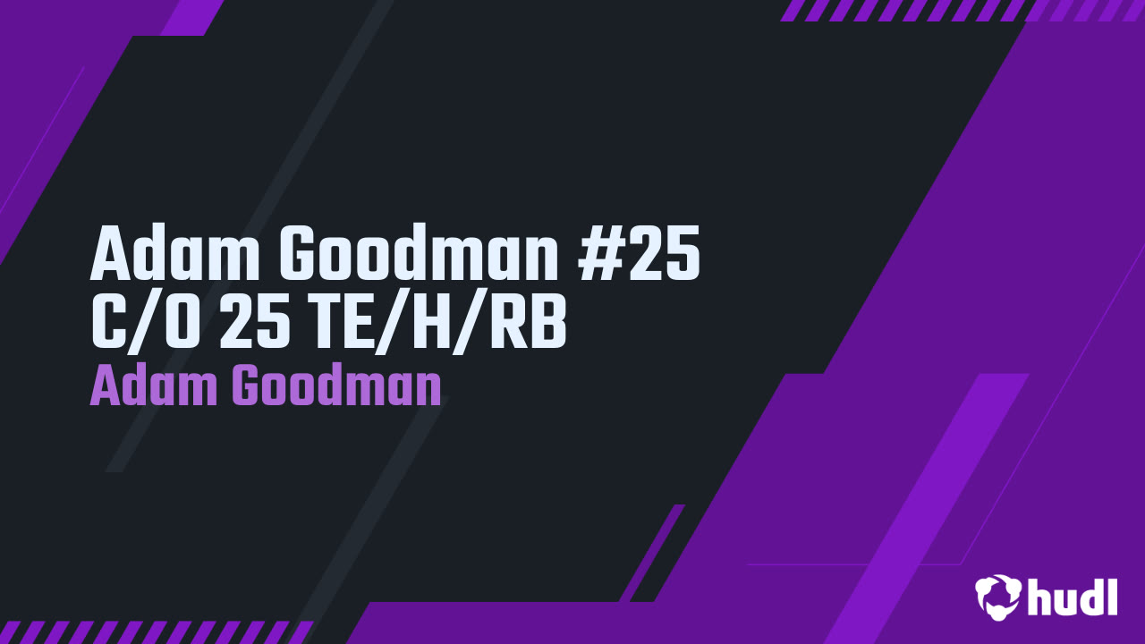 Adam Goodman #25 C/O 25 TE/H/RB - Adam Goodman highlights - Hudl