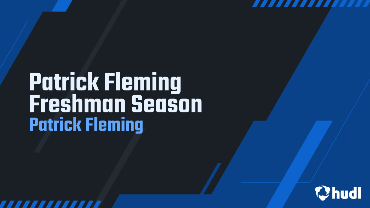 Patrick Fleming Freshman Season - Patrick Fleming highlights - Hudl