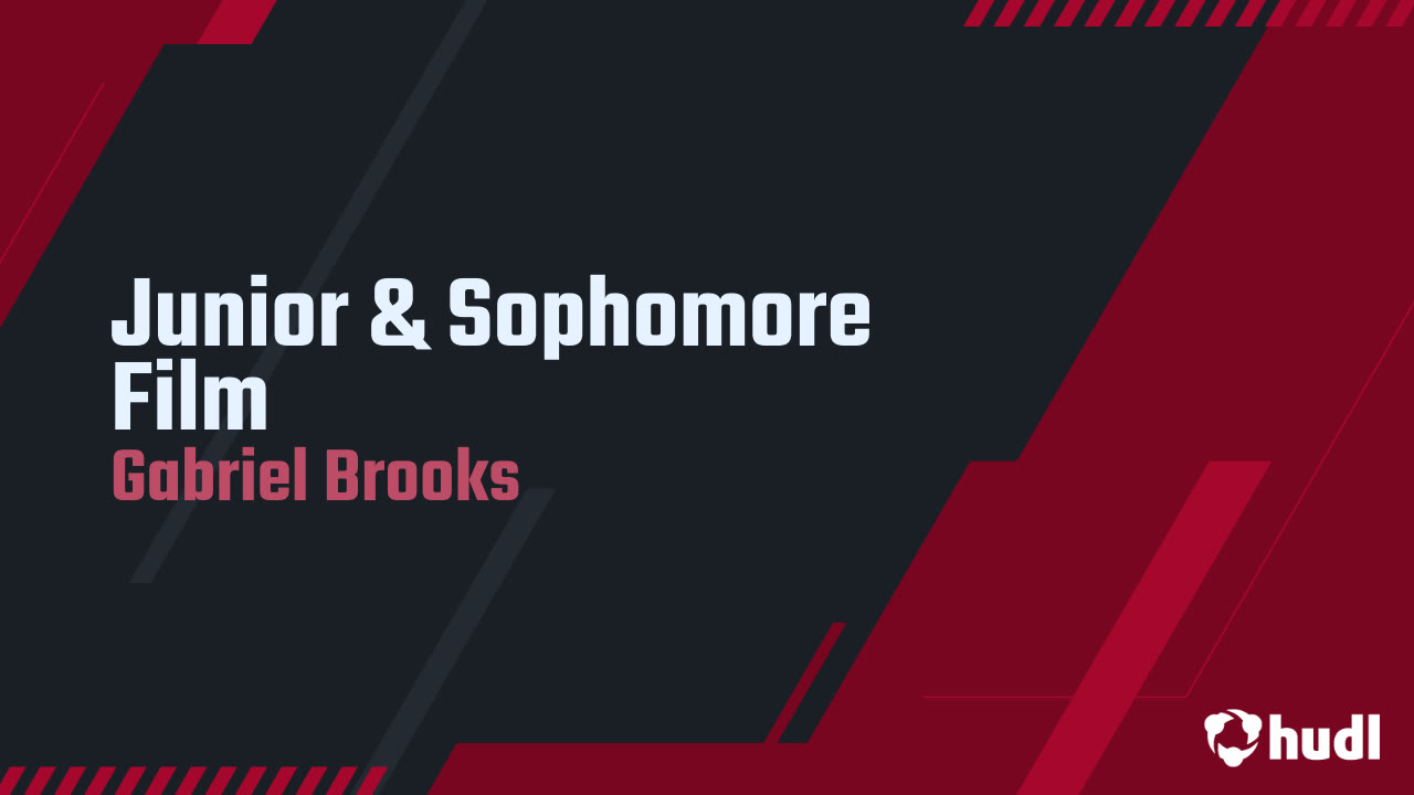 Junior & Sophomore Film - Gabriel Brooks highlights - Hudl