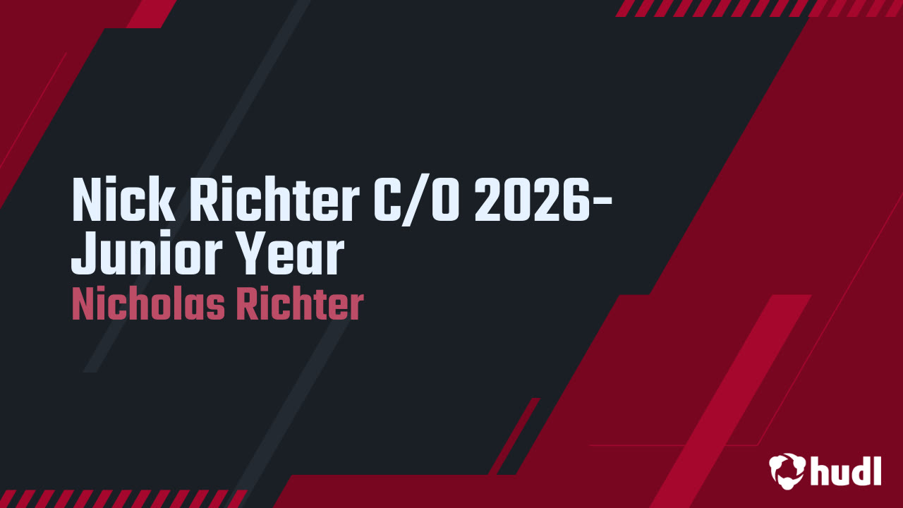 Nick Richter C/O 2026- Junior Year - Nicholas Richter highlights - Hudl