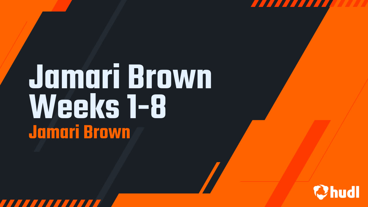 Jamari Brown Weeks 1-8 - Jamari Brown highlights - Hudl