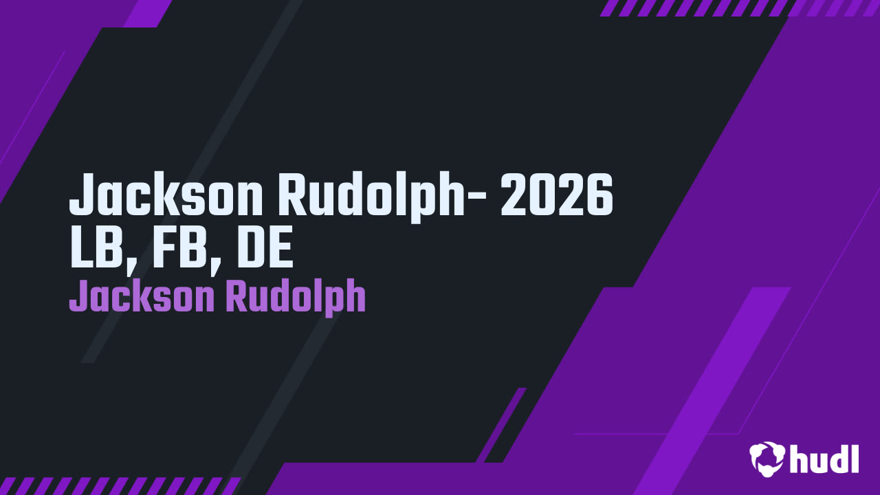 Jackson Rudolph- 2026 LB, FB, DE - Jackson Rudolph highlights - Hudl
