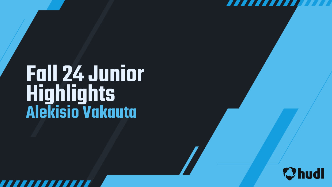 Fall 24 Junior Highlights - Alekisio Vakauta highlights - Hudl