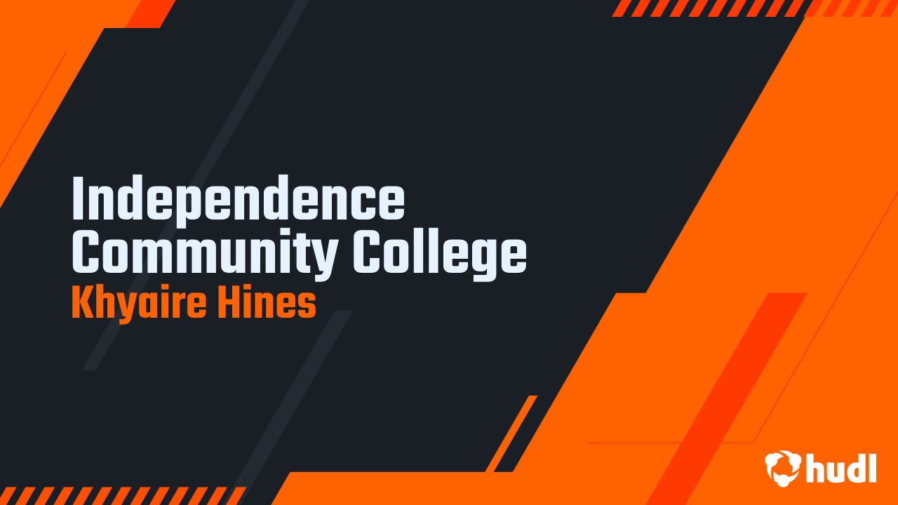 Independence Community College - Khyaire Hines highlights - Hudl