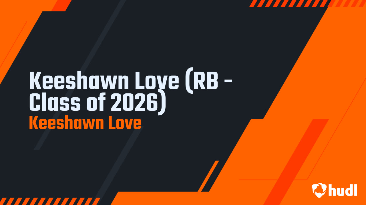 Keeshawn Love (RB - Class of 2026) - Keeshawn Love highlights - Hudl