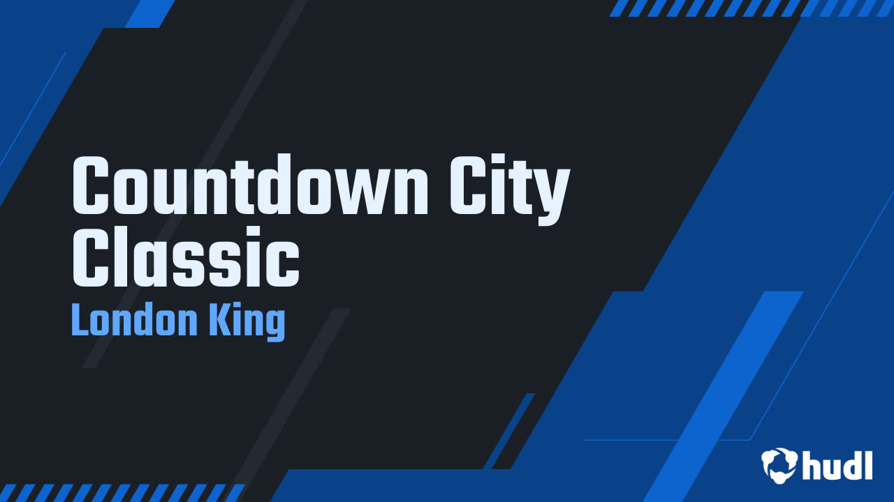 Countdown City Classic - London King highlights - Hudl