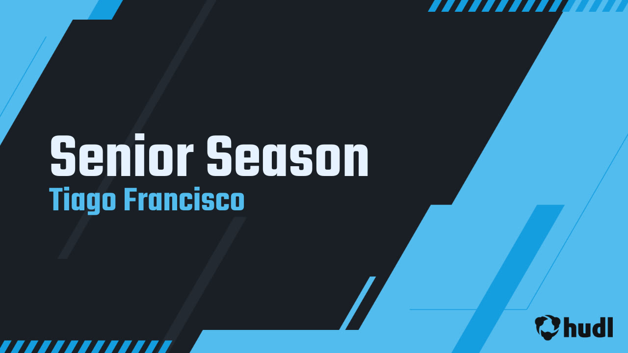 Senior Season - Tiago Francisco highlights - Hudl