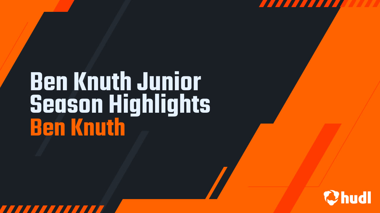 Ben Knuth Junior Season Highlights - Ben Knuth highlights - Hudl