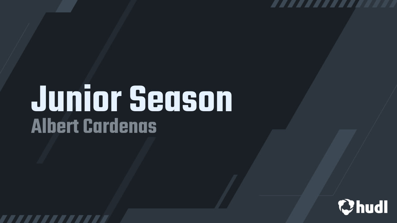 Junior Season - Albert Cardenas highlights - Hudl