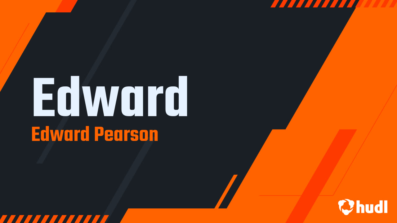 Edward - Edward Pearson highlights - Hudl