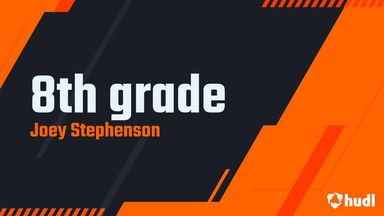 8th grade - Joey Stephenson highlights - Hudl