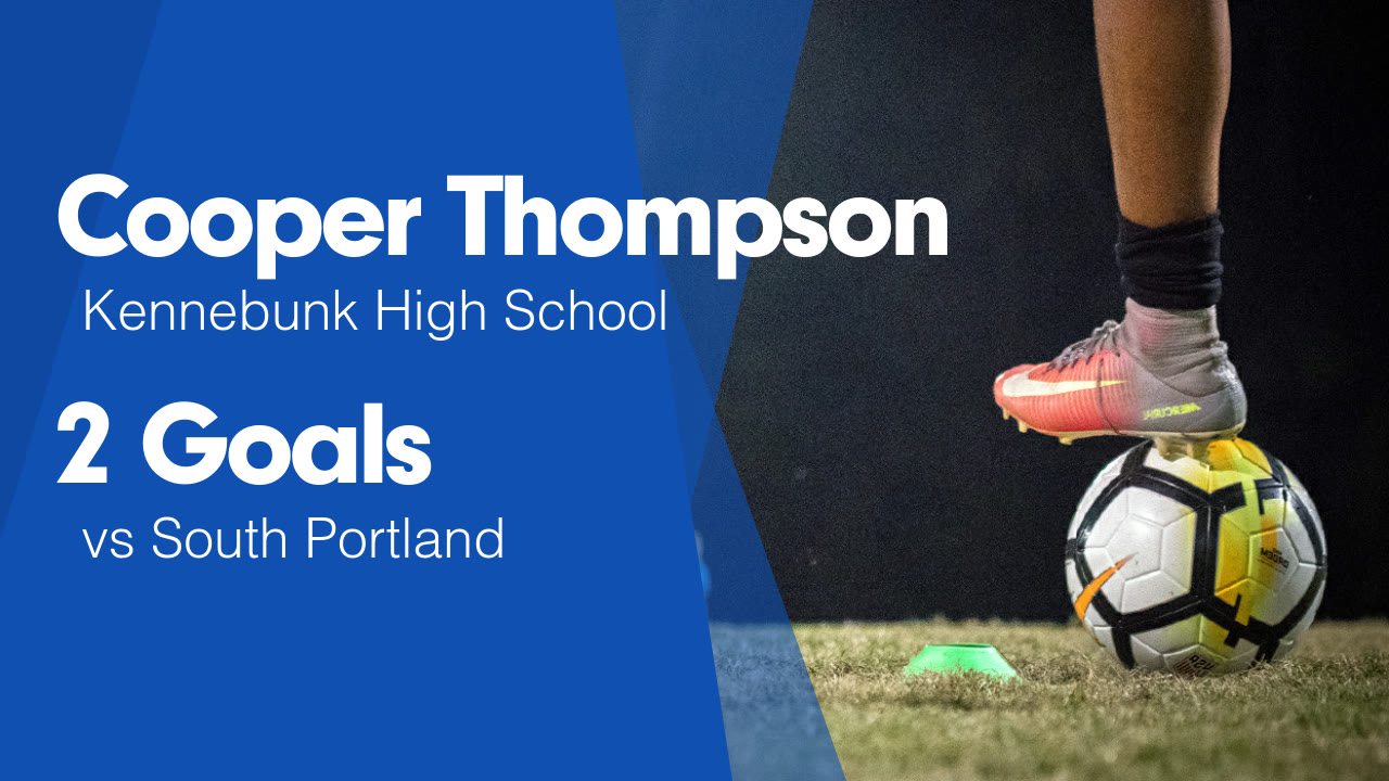 2 Goals vs South Portland - Cooper Thompson highlights - Hudl