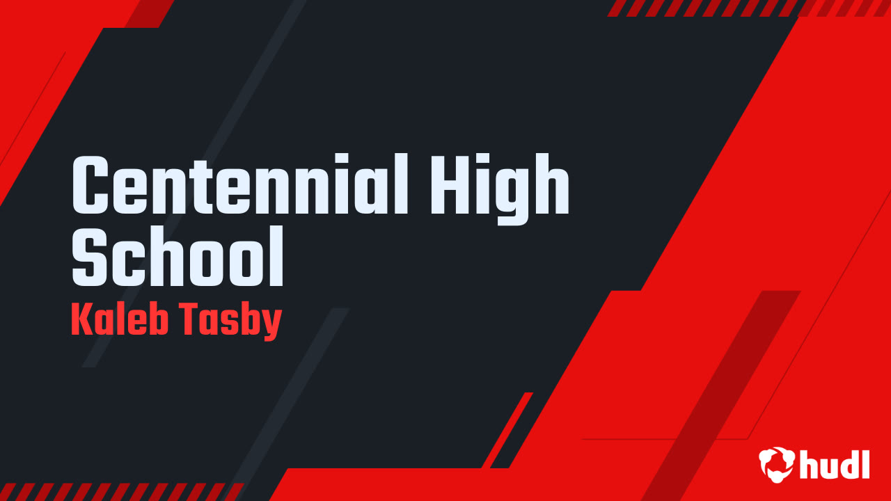 Centennial High School - Kaleb Tasby highlights - Hudl