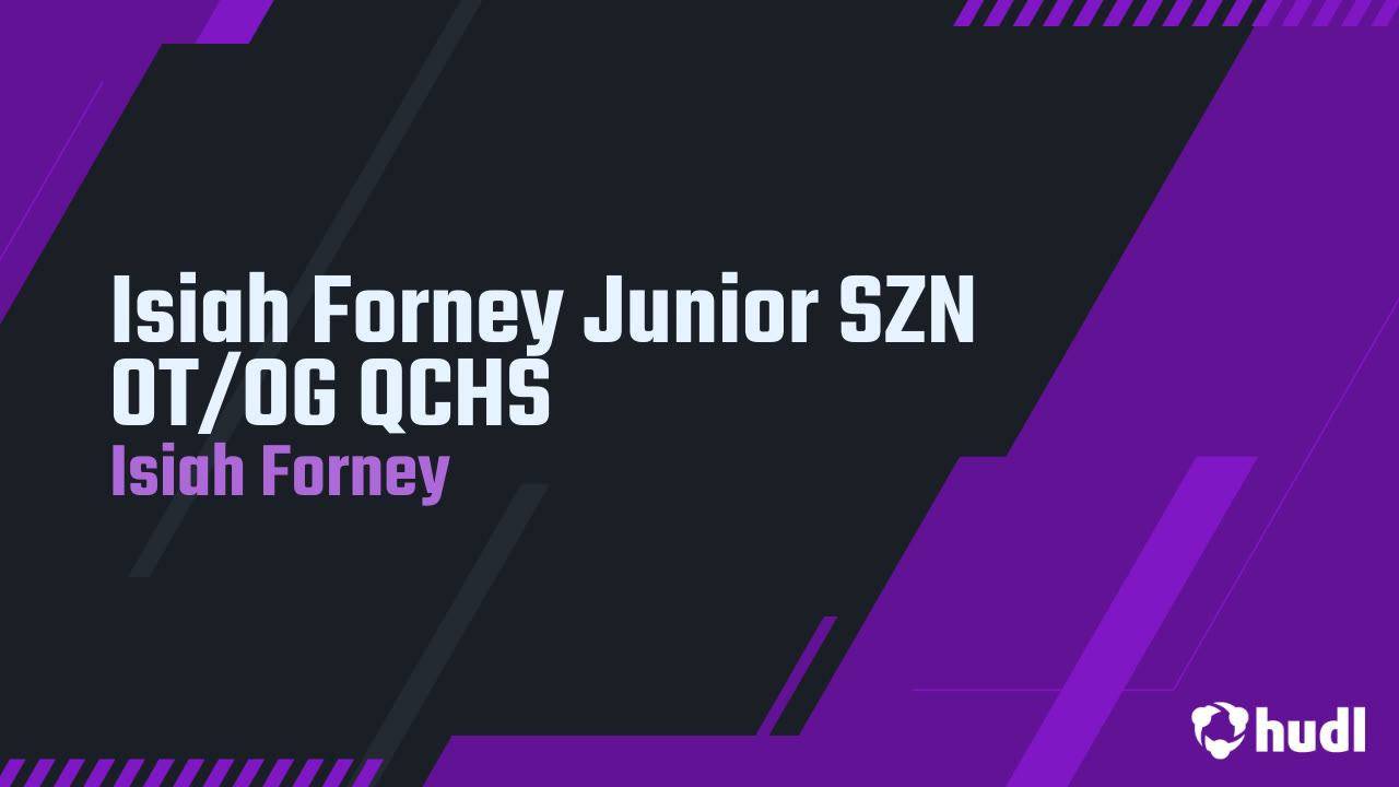 Isiah Forney Junior SZN OT/OG QCHS - Isiah Forney highlights - Hudl