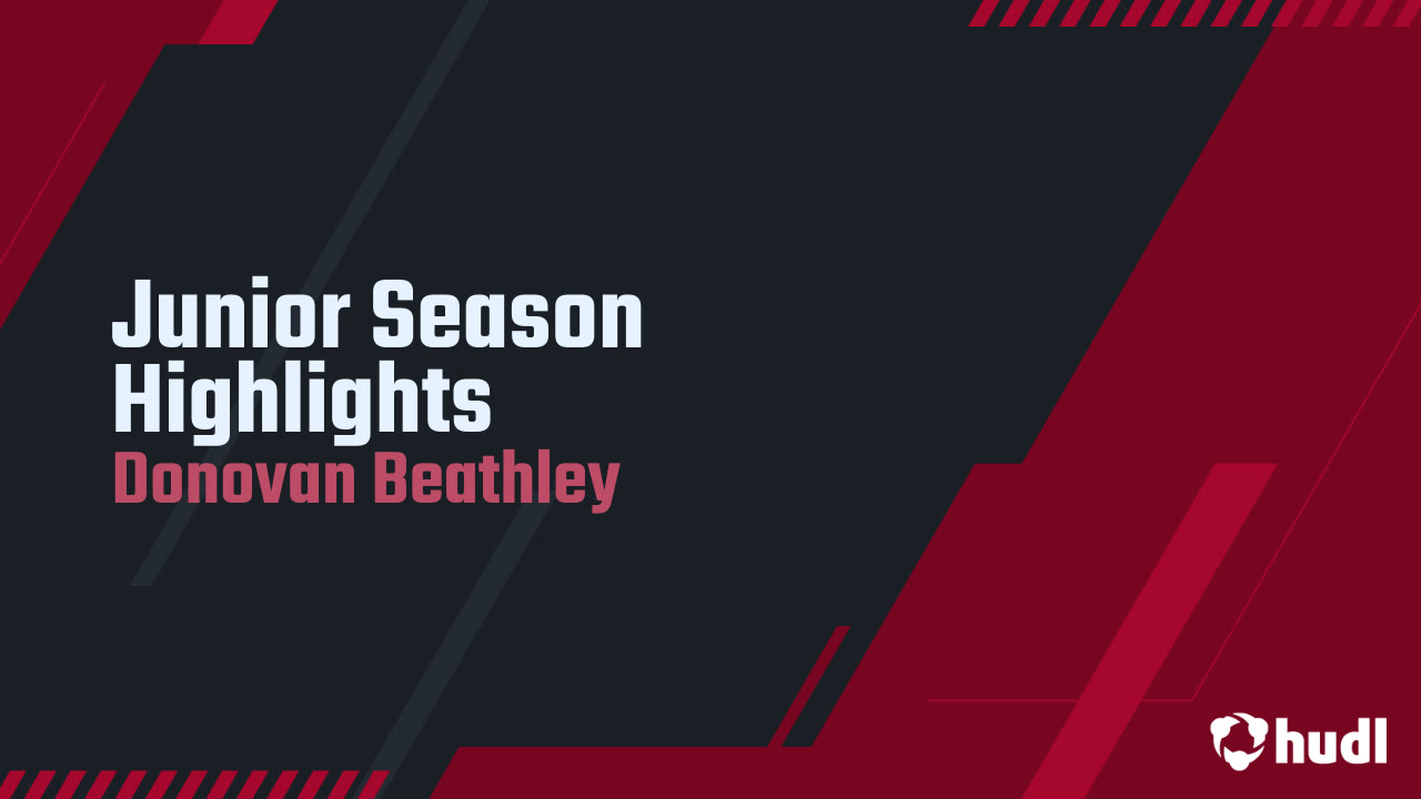 Junior Season Highlights - Donovan Beathley highlights - Hudl