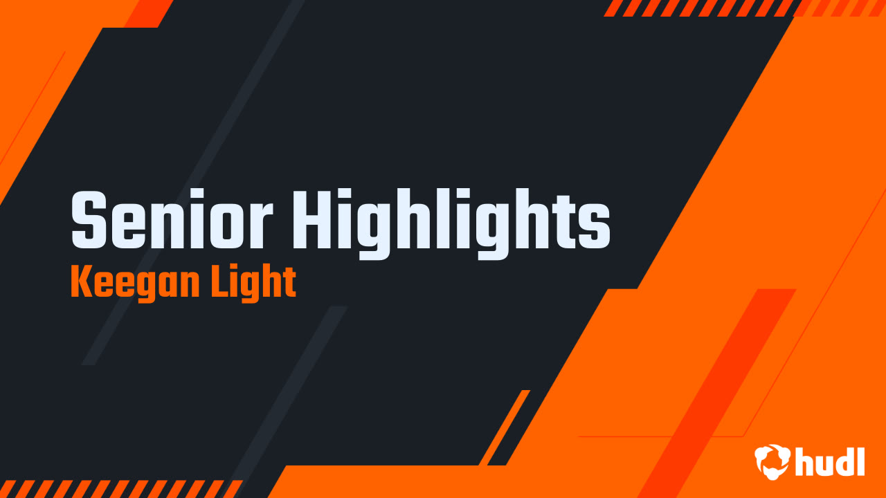 Senior Highlights - Keegan Light highlights - Hudl