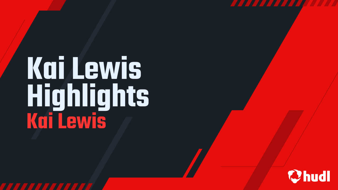 Kai Lewis Highlights - Kai Lewis highlights - Hudl