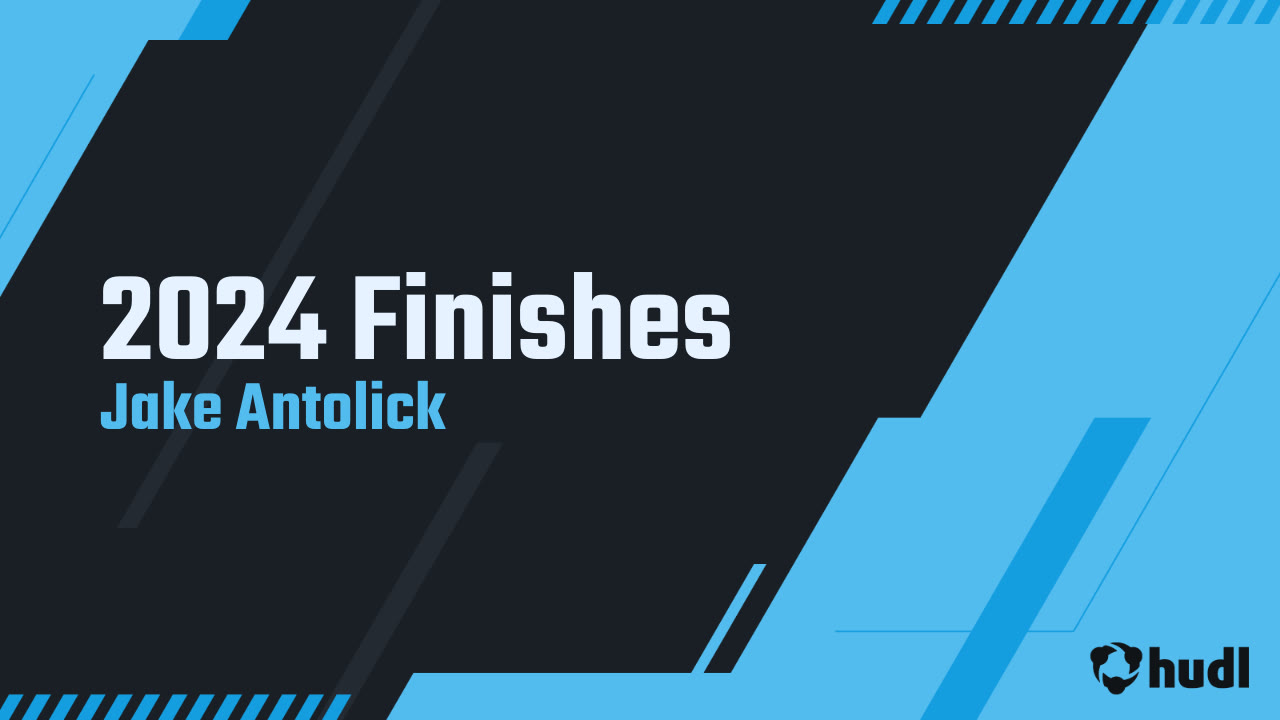2024 Finishes - Jake Antolick highlights - Hudl