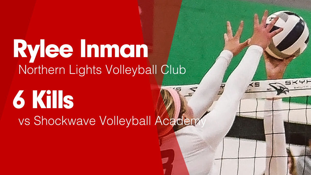 6 Kills vs Shockwave Volleyball Academy - Rylee Inman highlights - Hudl