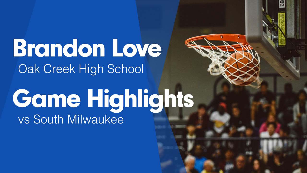 Game Highlights vs South Milwaukee - Brandon Love highlights - Hudl