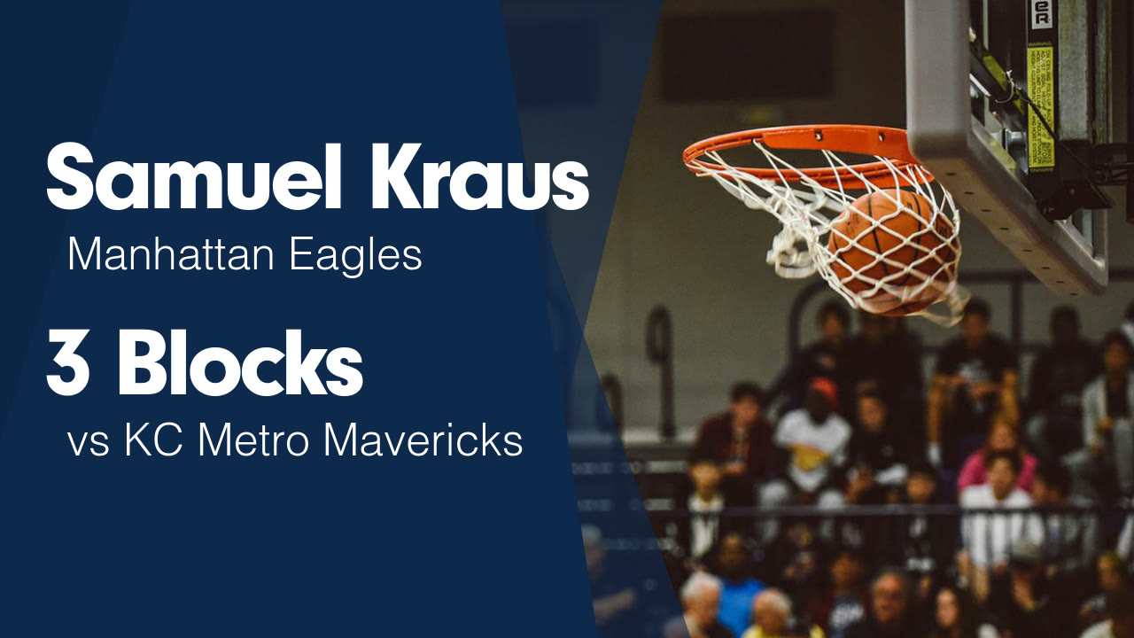 3 Blocks vs KC Metro Mavericks - Samuel Kraus highlights - Hudl