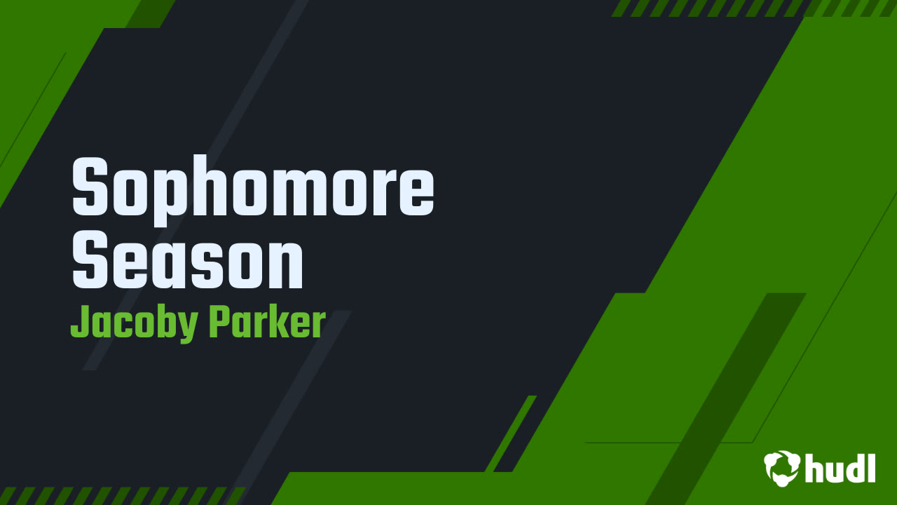 Sophomore Season - Jacoby Parker highlights - Hudl