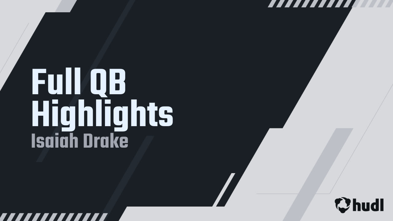 Full QB Highlights - Isaiah Drake highlights - Hudl