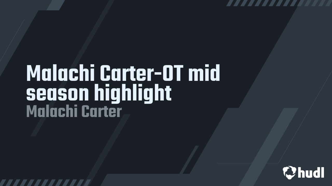 Malachi Carter-OT mid season highlight - Malachi Carter highlights - Hudl