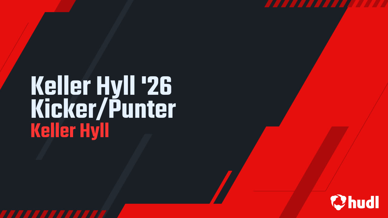Keller Hyll '26 Kicker/Punter - Keller Hyll highlights - Hudl