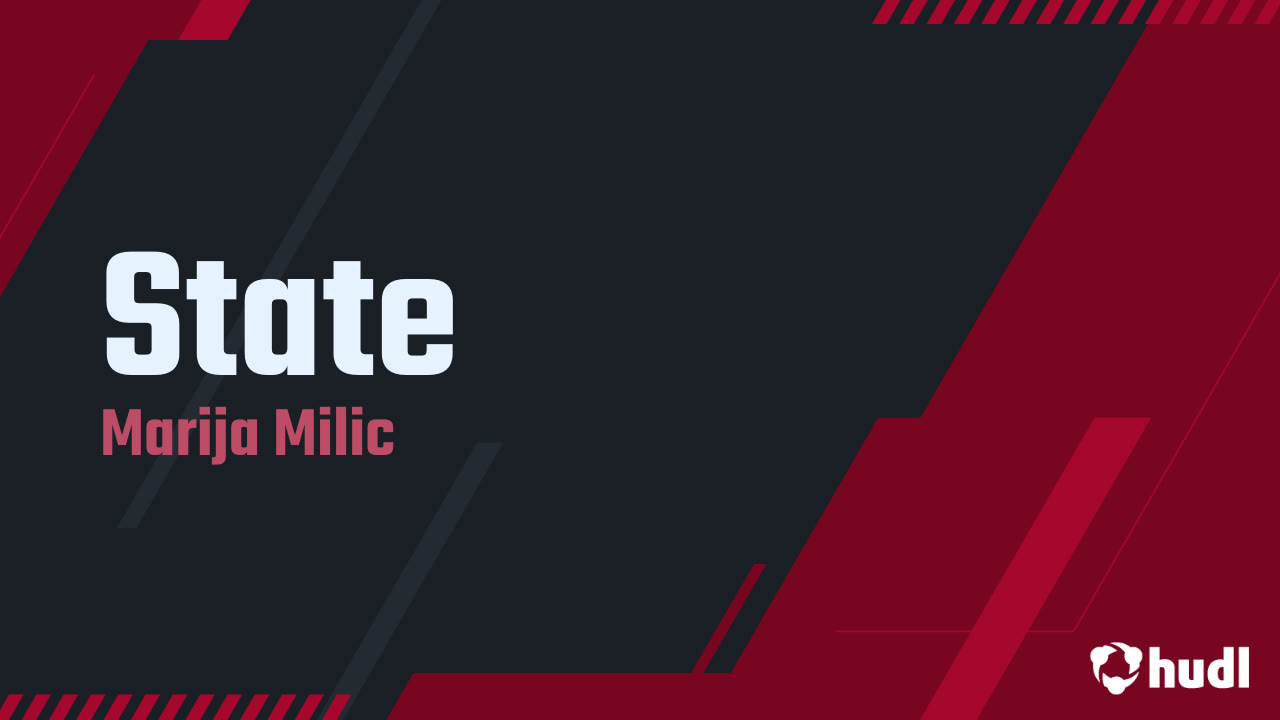 State - Marija Milic highlights - Hudl