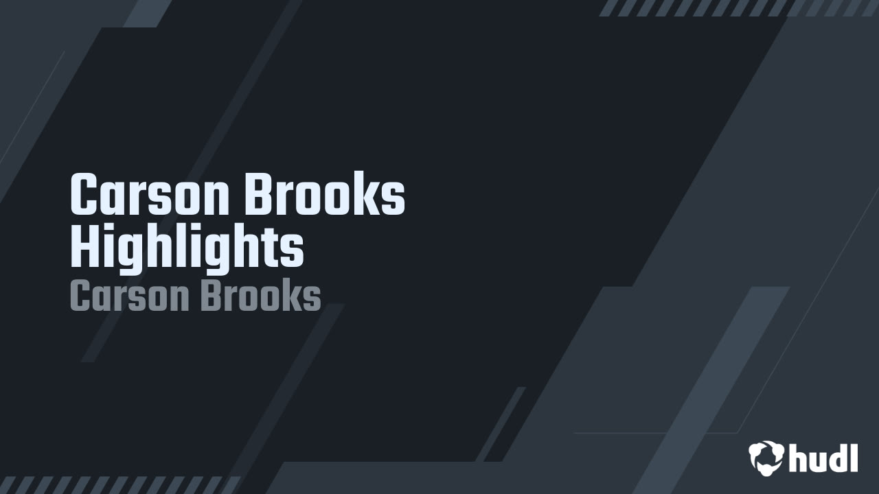 Carson Brooks Highlights - Carson Brooks highlights - Hudl