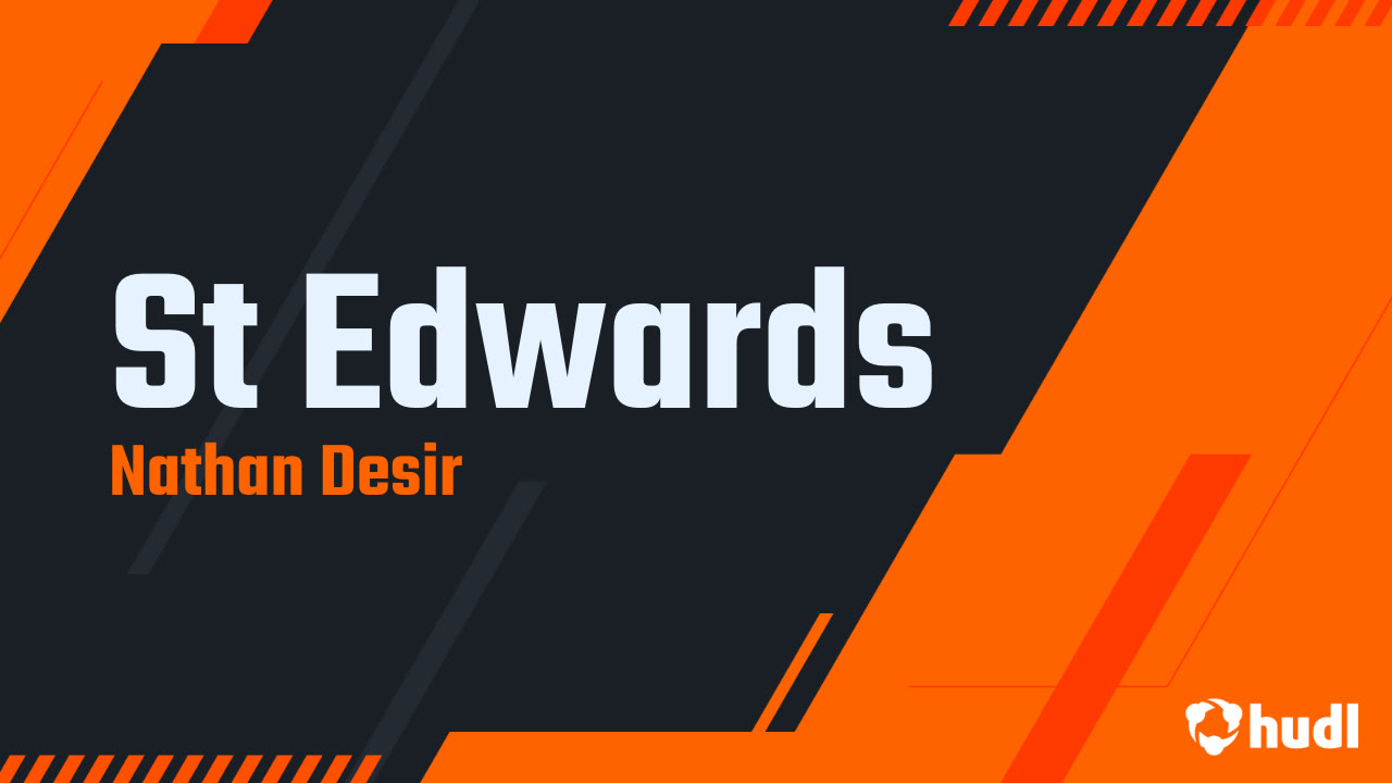 St Edwards - Nathan Desir highlights - Hudl