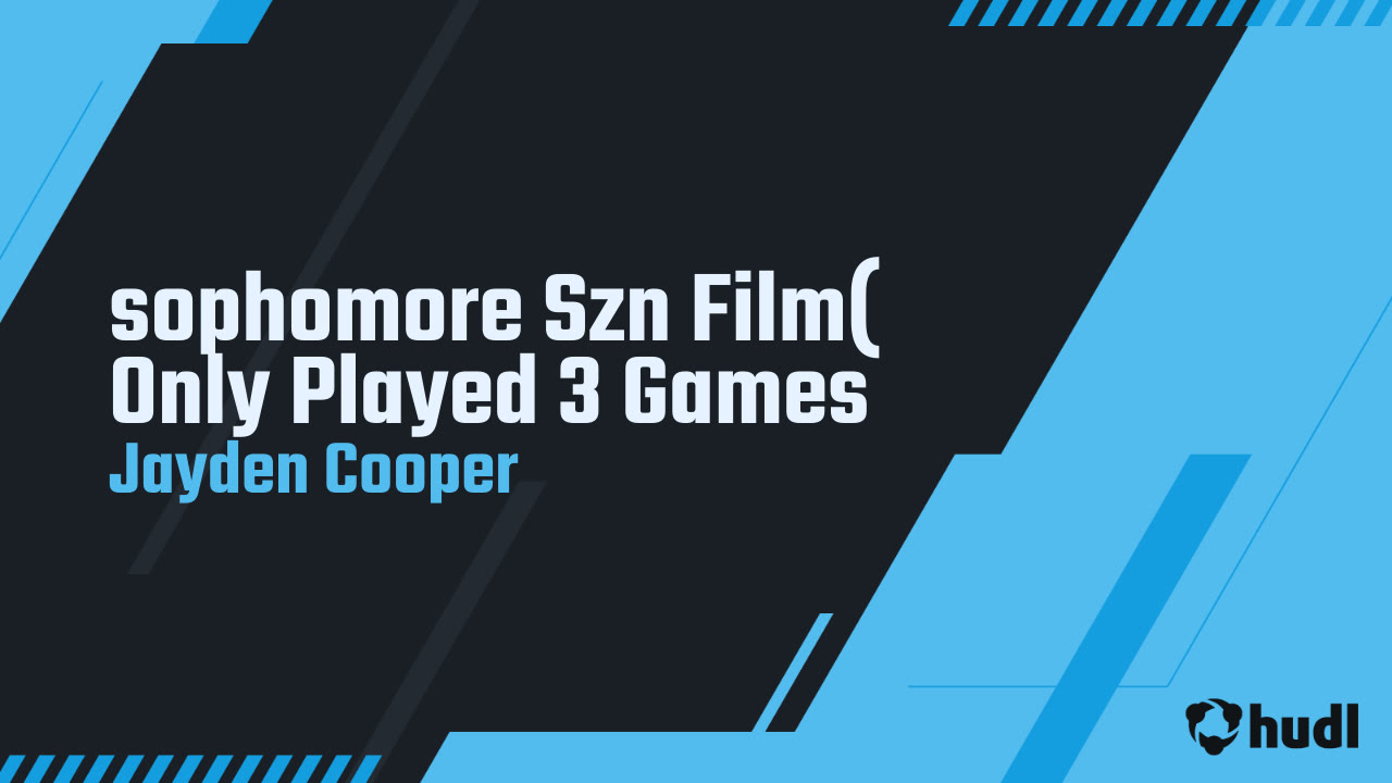 sophomore Szn Film( Only Played 3 Games - Jayden Cooper highlights - Hudl