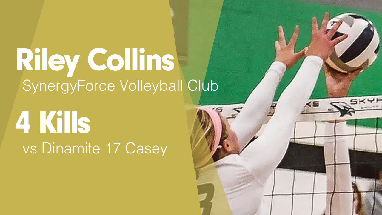 4 Kills vs Dinamite 17 Casey - Riley Collins highlights - Hudl