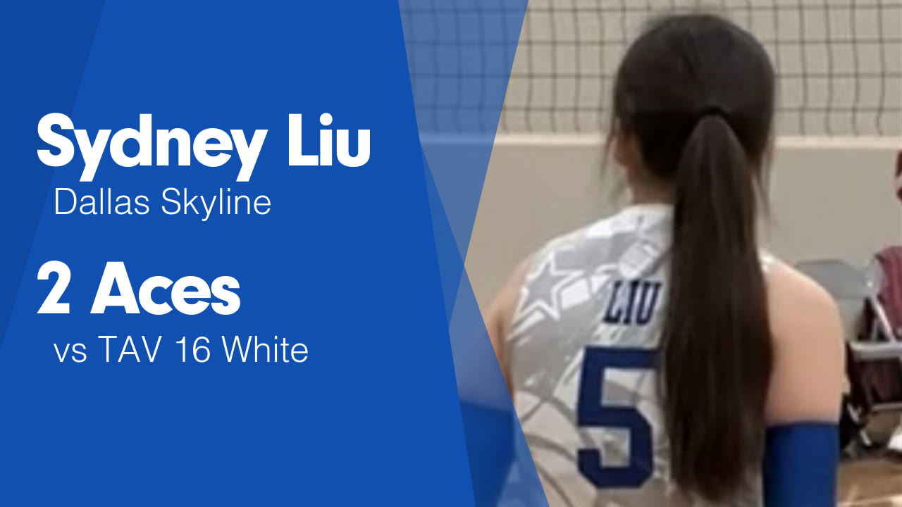 2 Aces vs TAV 16 White - Sydney Liu highlights - Hudl