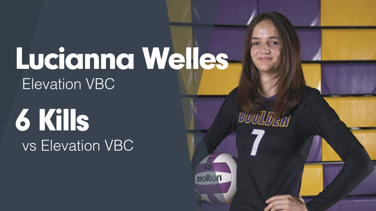 6 Kills vs Elevation VBC - Lucianna Welles highlights - Hudl