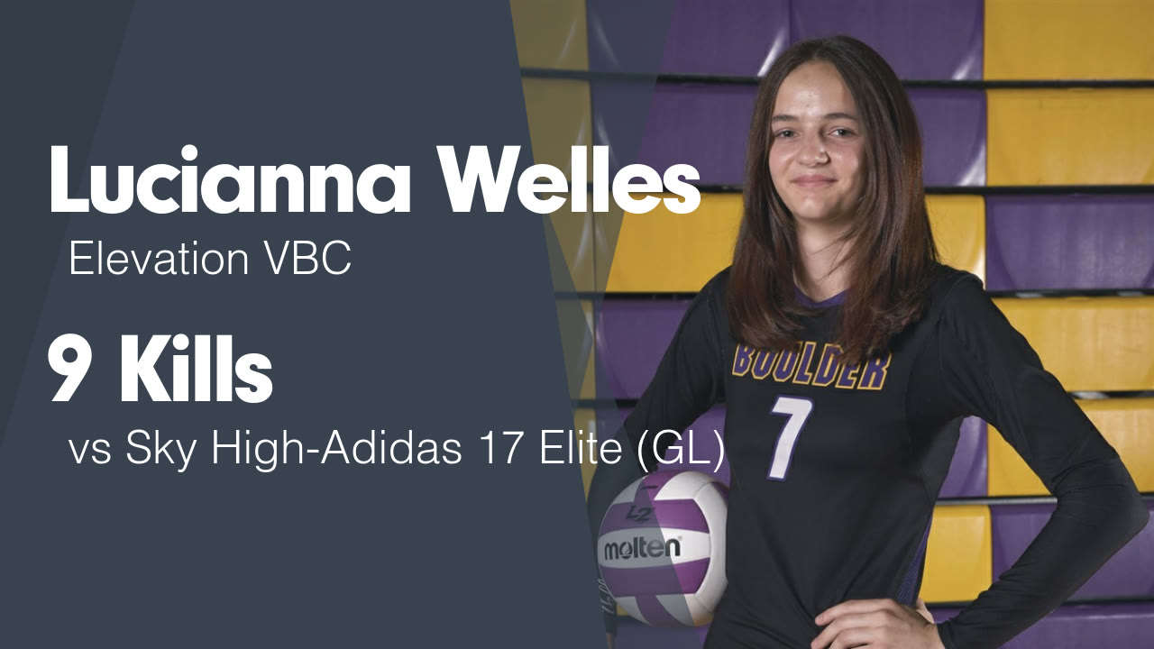 9 Kills vs Sky High-Adidas 17 Elite (GL) - Lucianna Welles highlights ...